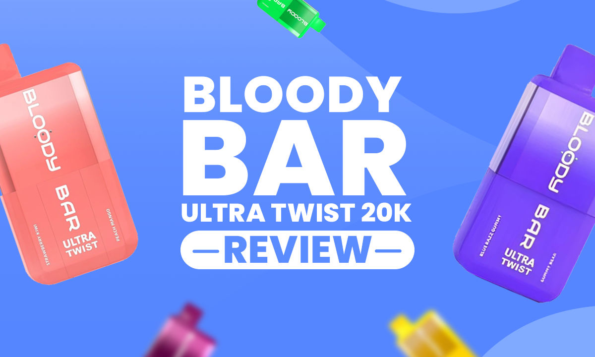 Bloody Mary Bloody Bar Ultra-Twist 20K Review - Bolton Vape Store